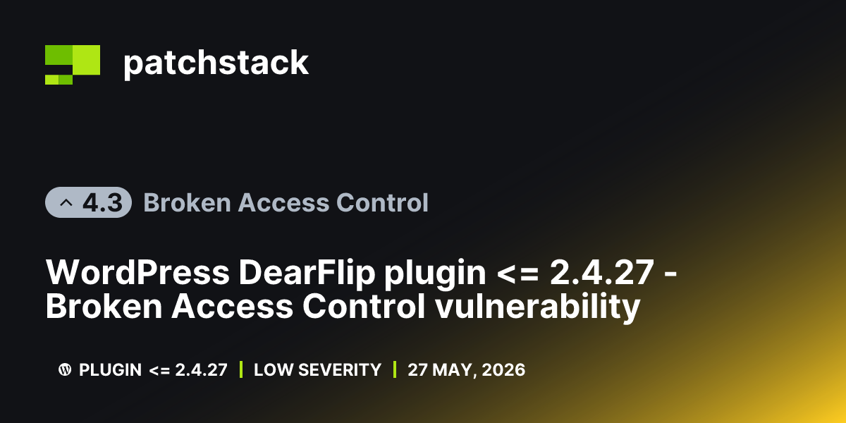 Broken Access Control in WordPress DearFlip Plugin - Patchstack