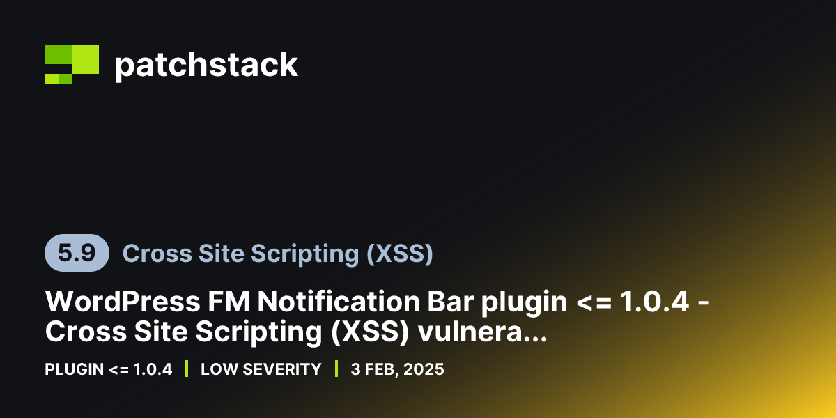 Cross Site Scripting (XSS) in WordPress FM Notification Bar Plugin ...