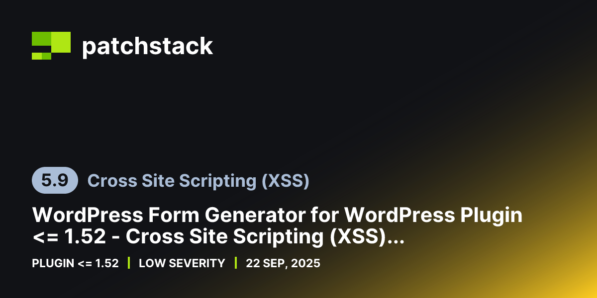 Cross Site Scripting (XSS) in WordPress Form Generator for WordPress ...
