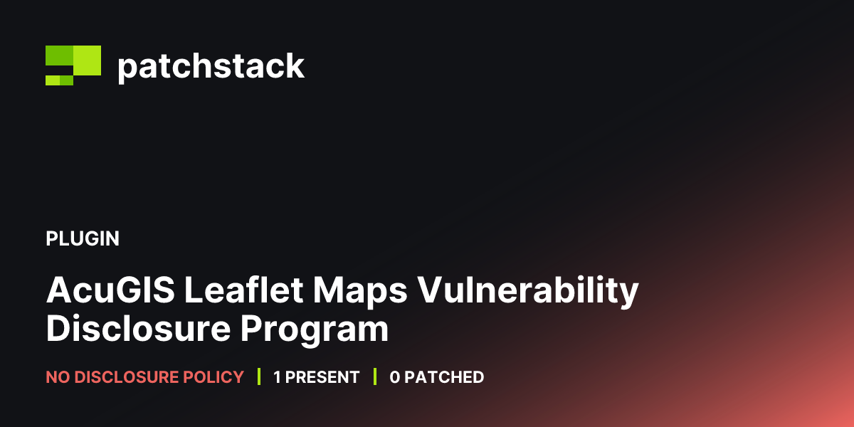 AcuGIS Leaflet Maps Vulnerability Disclosure Program - Patchstack