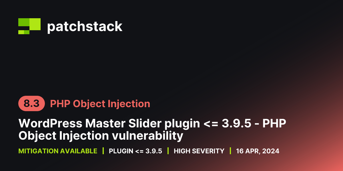 PHP Object Injection in WordPress Master Slider Plugin - Patchstack