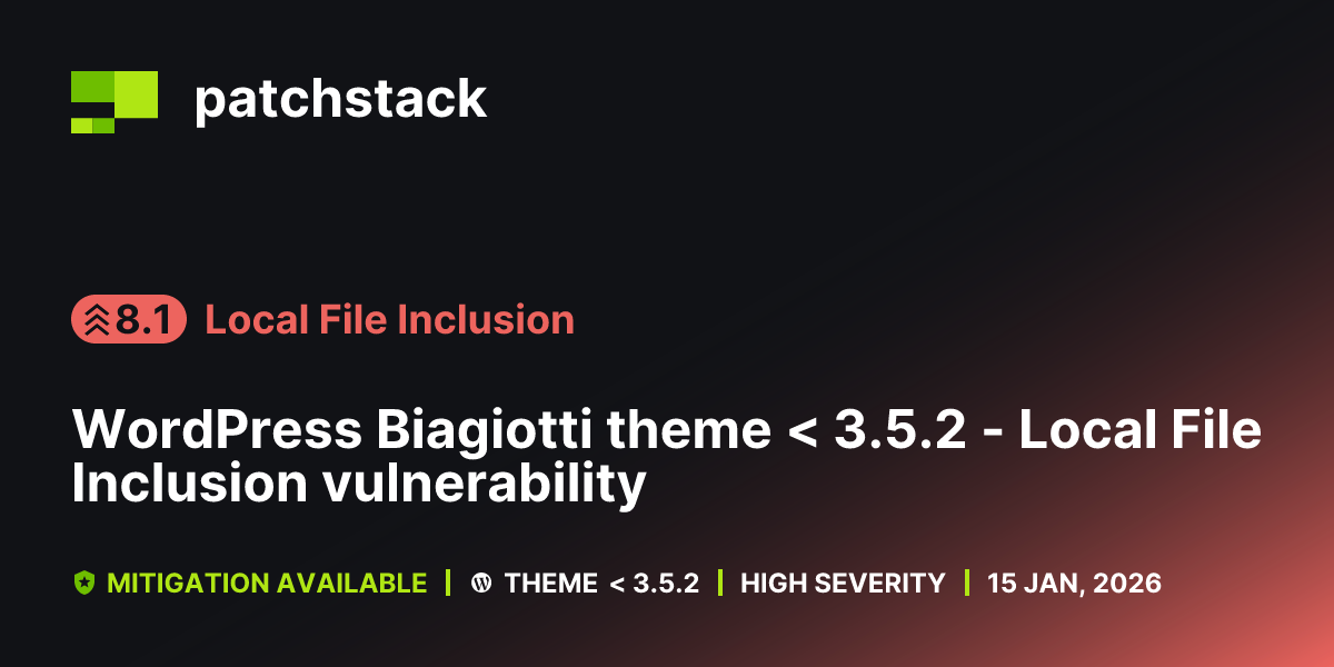 Local File Inclusion in WordPress Biagiotti Theme - Patchstack