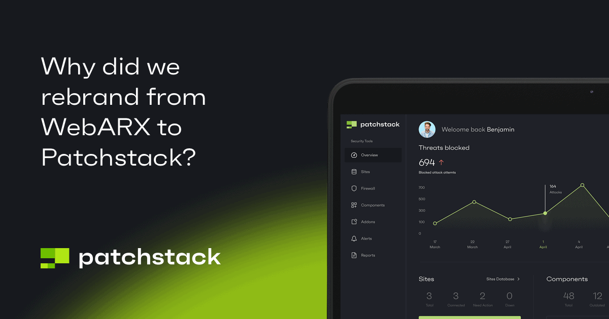 Why Did We Rebrand From WebARX to Patchstack? - Patchstack