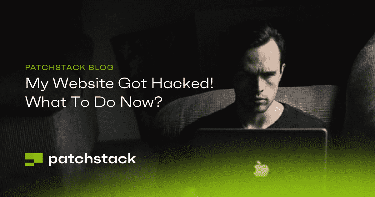 My Website Got Hacked What To Do Now Patchstack 