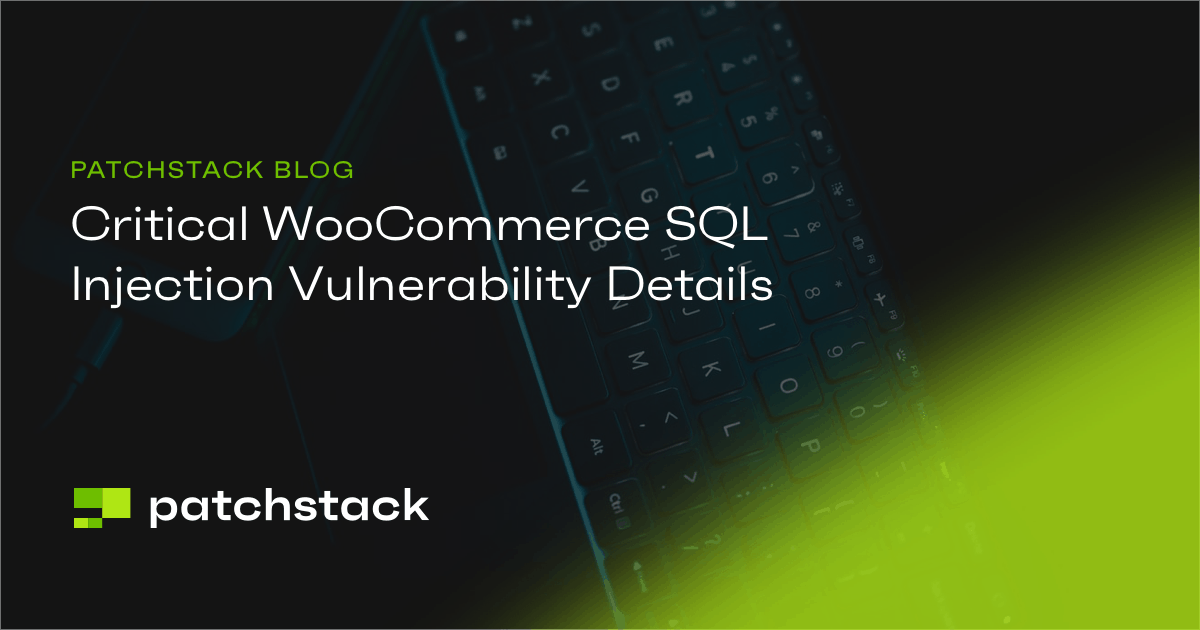 Critical WooCommerce SQL Injection Vulnerability Details - Patchstack