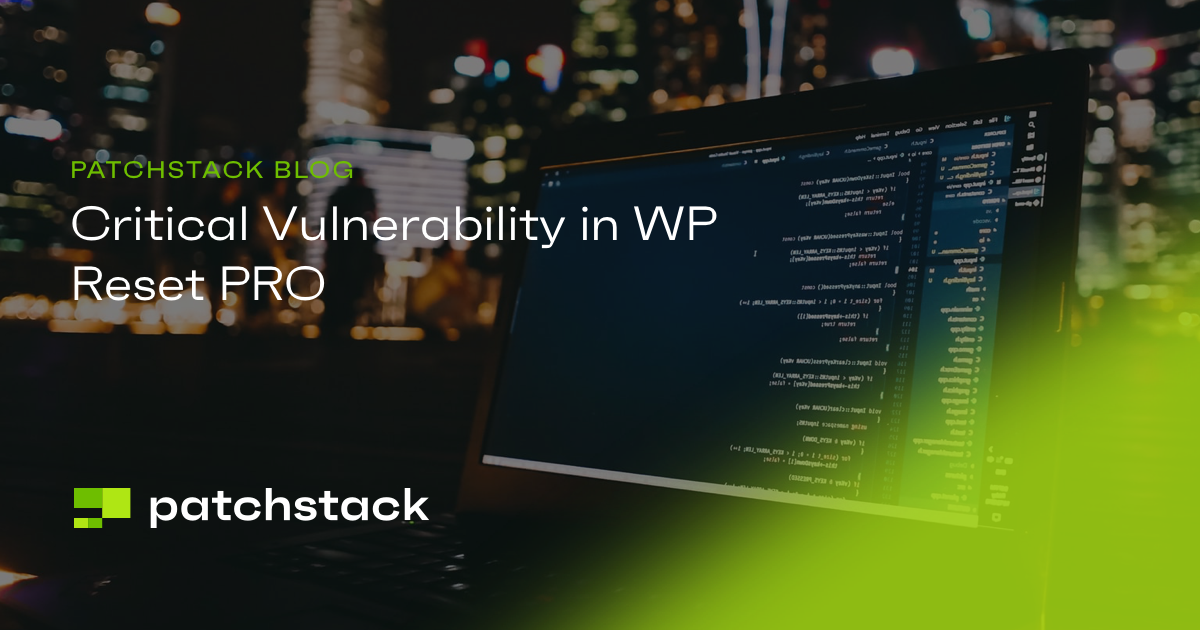 Critical Security Vulnerability Fixed In WP Reset PRO - Patchstack
