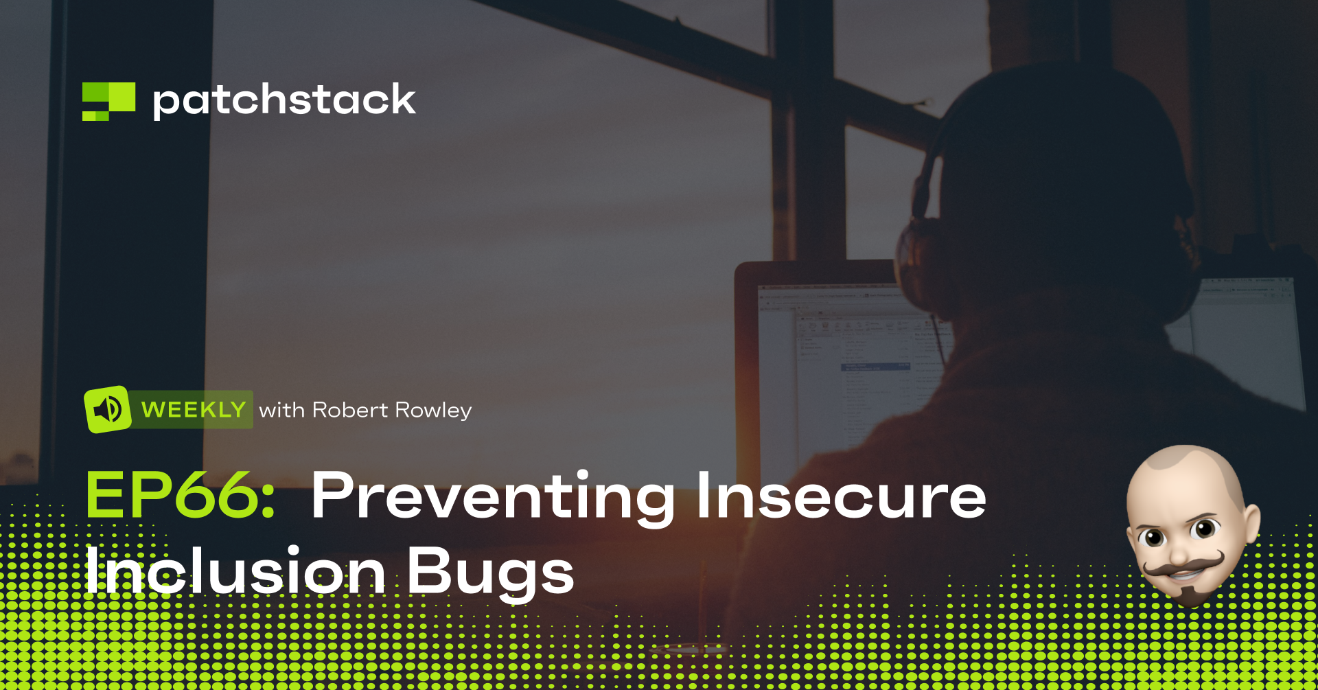 Patchstack Weekly 66 How To Secure Your Code Against Insecure