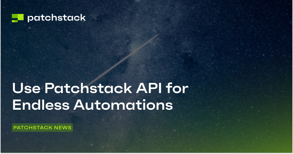 NEW: Announcing Patchstack API for Endless Automations - Patchstack