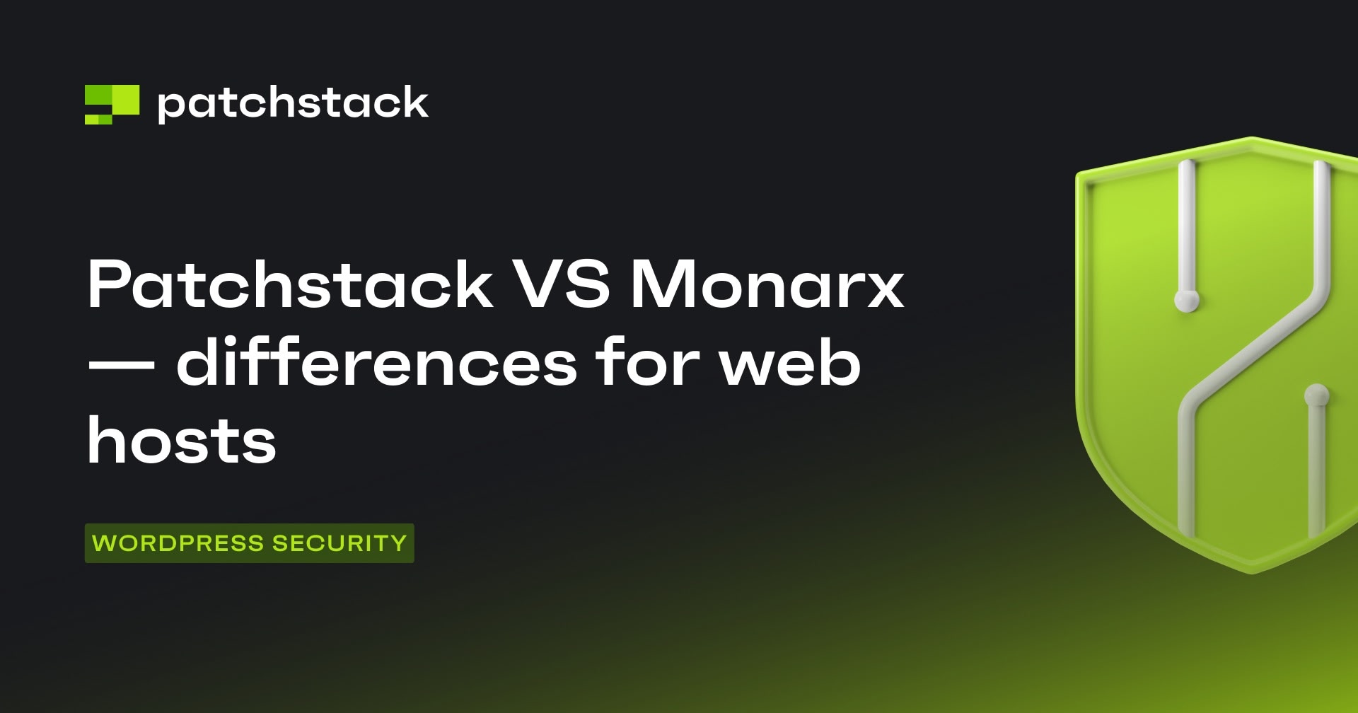 Patchstack vs Monarx - which one offers better protection for WordPress vulnerabilities?